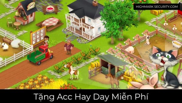 Acc Hay Day Free 2025 (Shop Mua Bán Nick Giá Rẻ Miễn Phí)