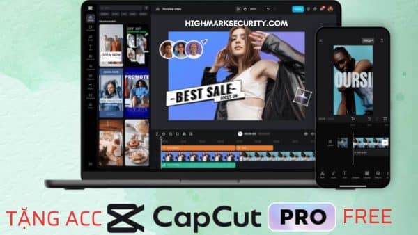 Tài Khoản Capcut Pro Miễn Phí 2025 (Share Acc Ios Pc Free)
